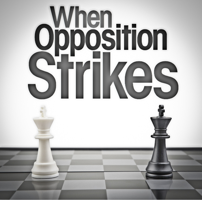 When Opposition Comes - Real Life Church